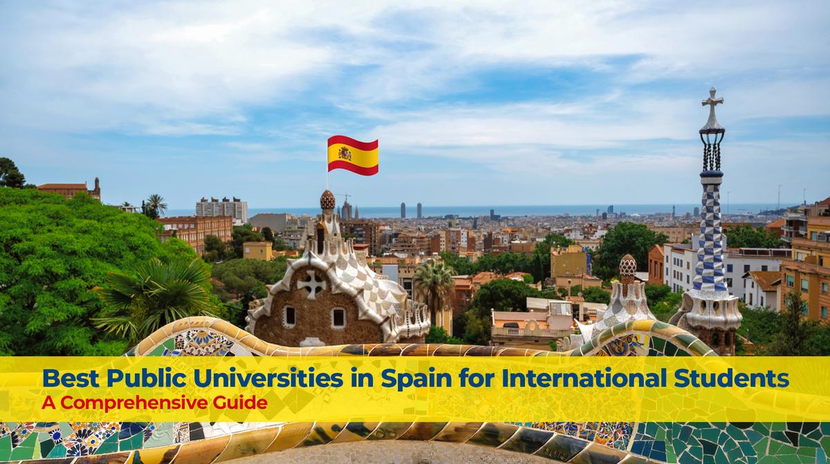 Best Public Universities in Spain for International Students: A Comprehensive Guide
